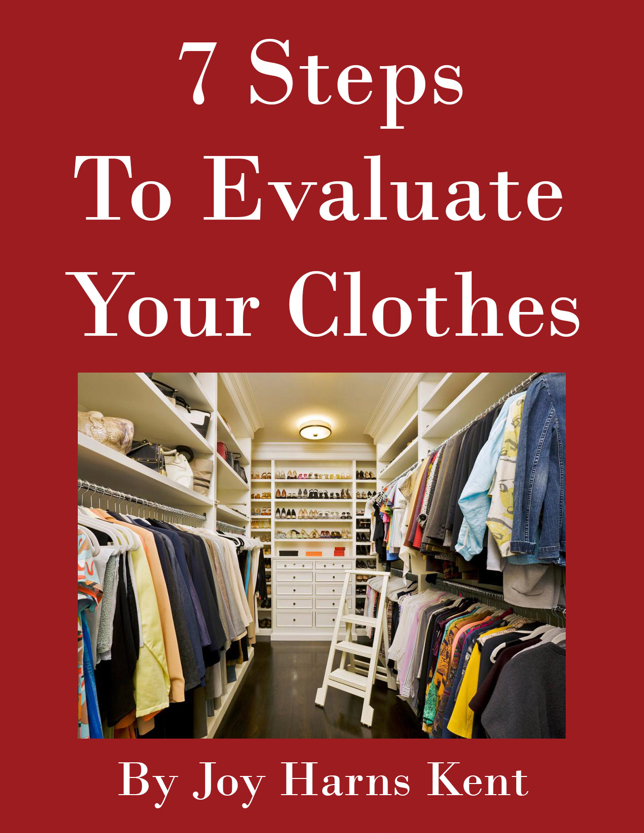 7 Steps To Evaluate Your Clothes Ebook | Wearing Your Greatness